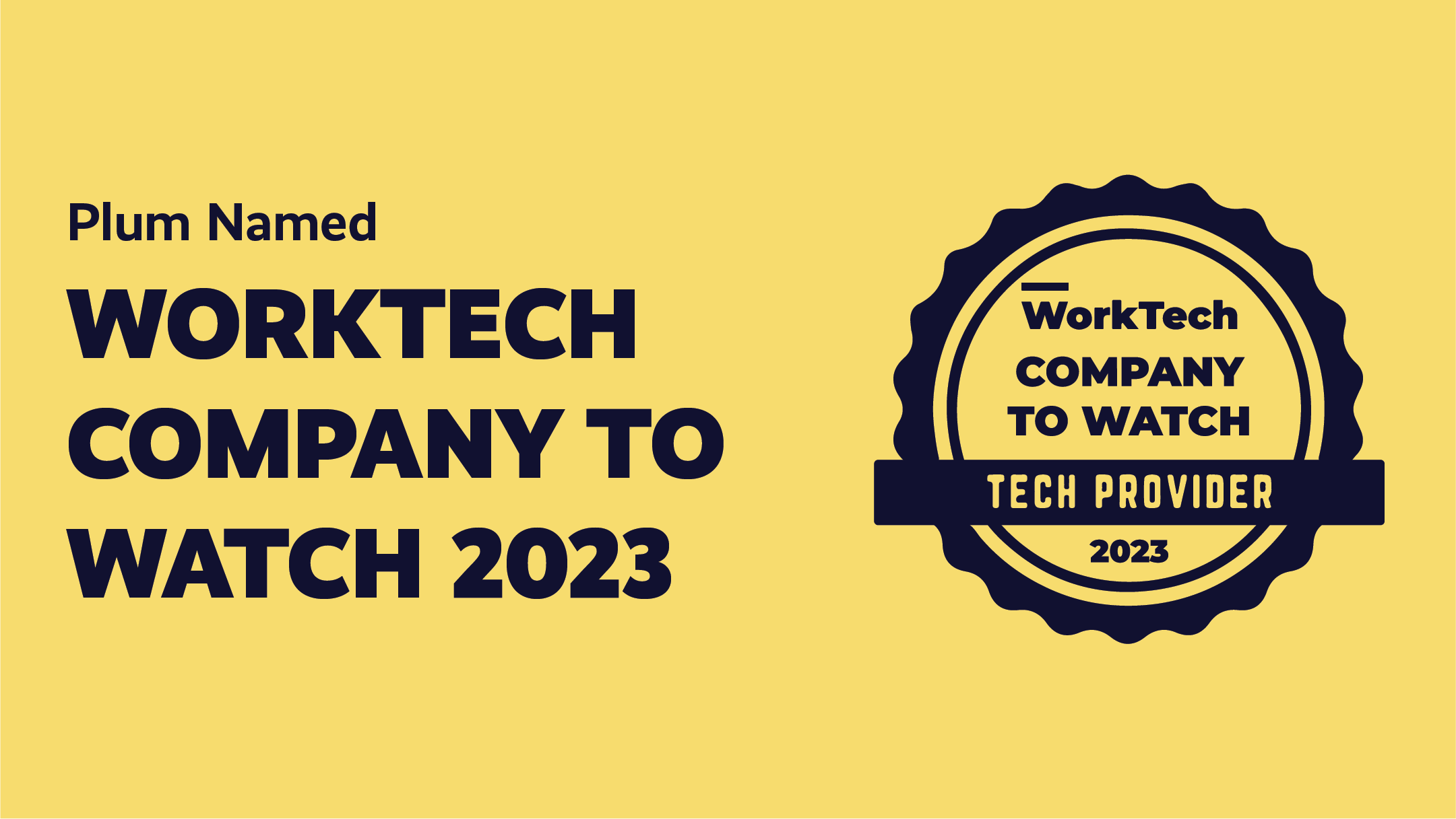 Plum Named WorkTech 2023 Company to Watch